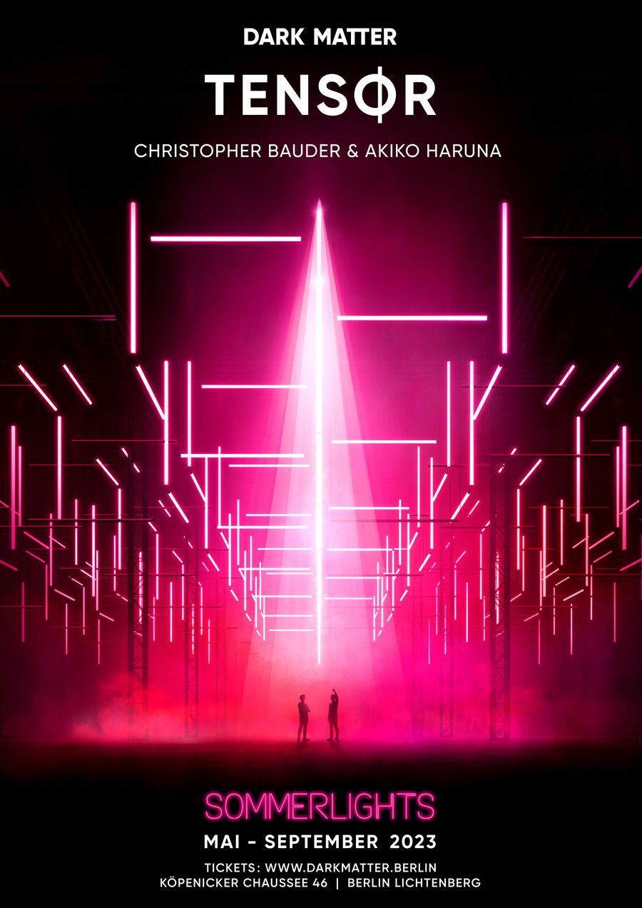 DARK MATTER presents TENSOR! A new art installation by German light ...